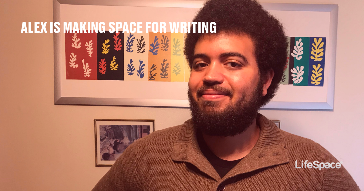 Alex Montgomery is Making Space for Writing - LifeSpace